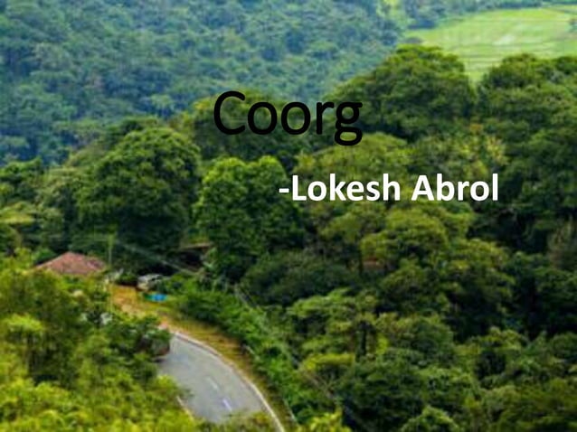 Coorg | PPTX | Travel Locations | Travel