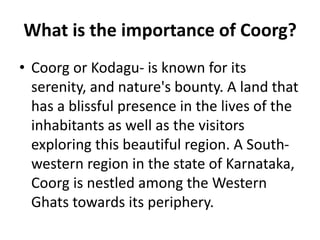 COORG & IT's IMPORTANCE.pptx