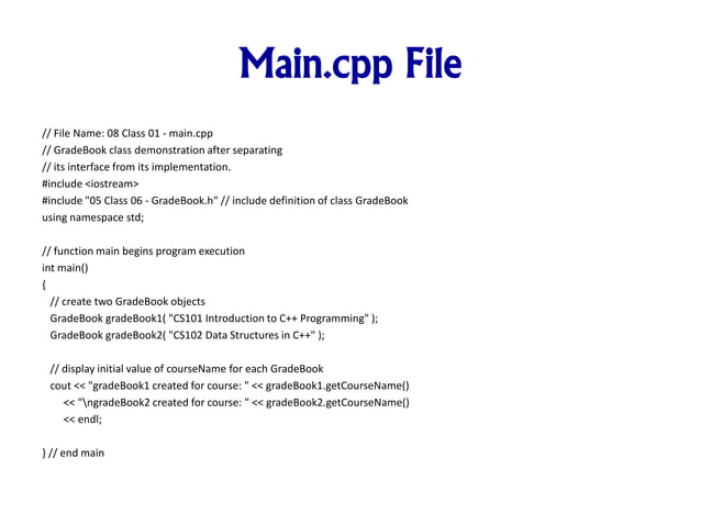 Intro To C++ - Class 08 - Separate Files & Set Functions | PPT