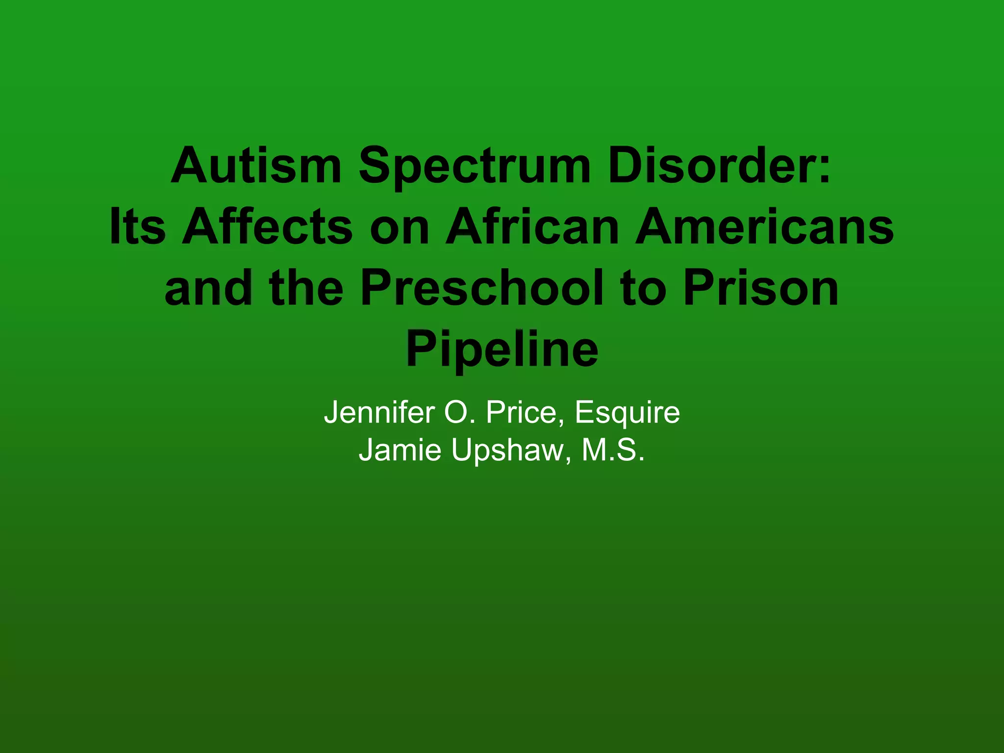 Autism Spectrum Disorder: Its Affects on African Americans and the ...