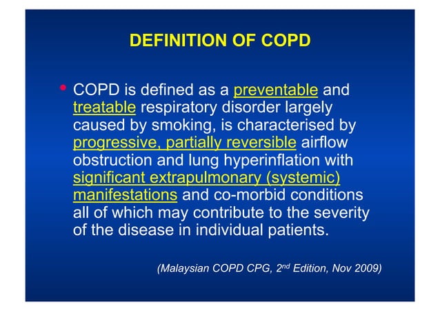 The 2009 COPD Malaysian Guidelines - What's Important From Emergency ...