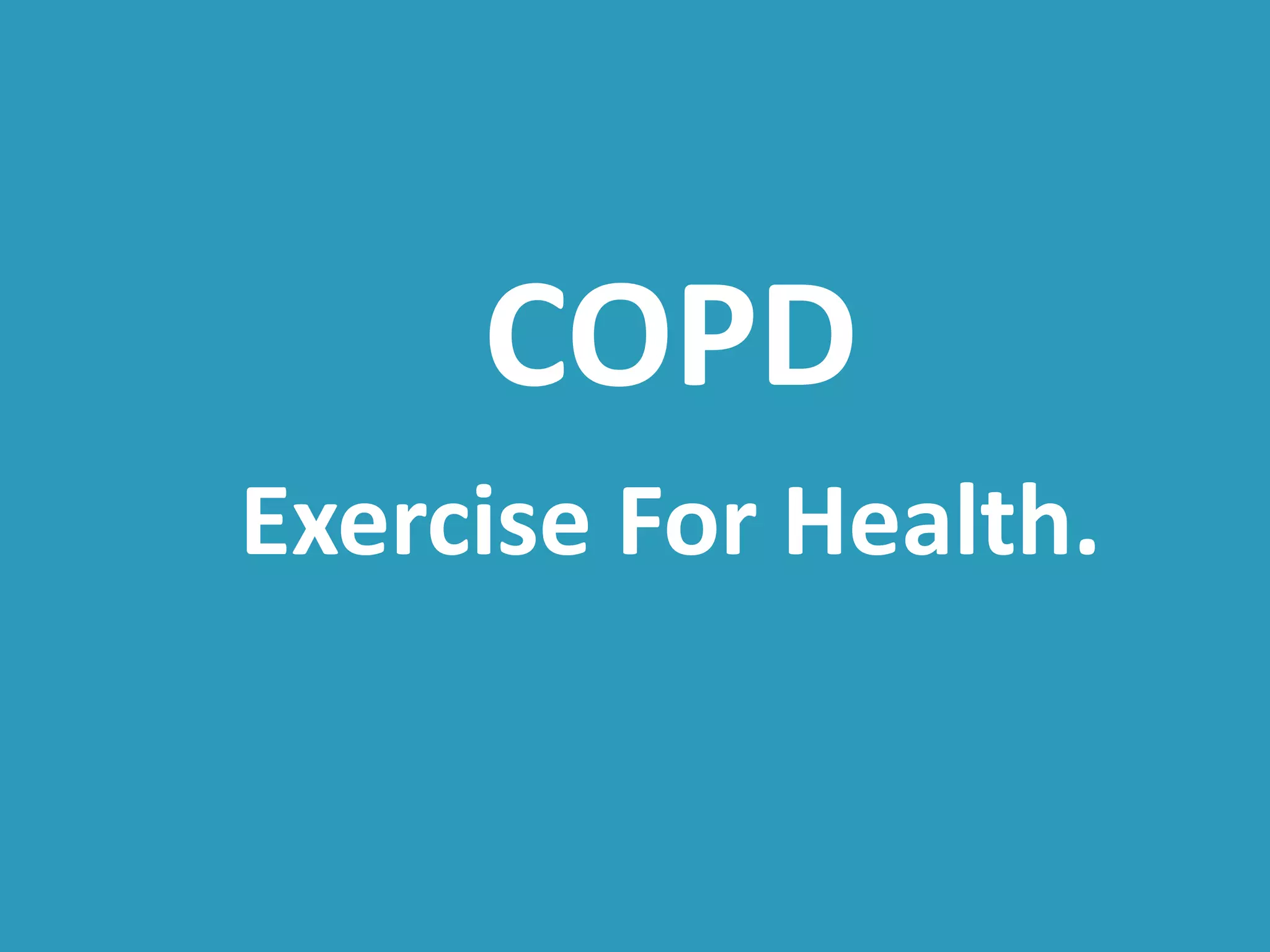 What Is COPD? Summary, Exercise & Guidelines | PDF | Lung and ...
