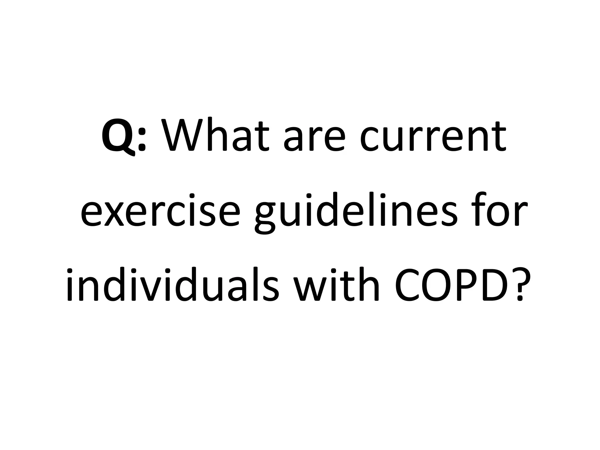 What Is COPD? Summary, Exercise & Guidelines | PDF
