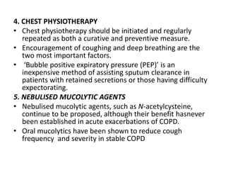 COPD AND ICU MANAGEMENT : DR DEVAWRAT BUCHE | PPTX