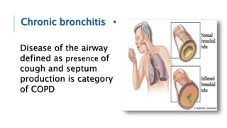 COPD(Chronic Obstructive Pulmonary Disease) a7med-mo7amed | PPTX