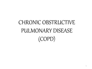 CHRONIC OBSTRUCTIVE PULMONARY DISEASE(COPD).pptx