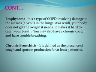 COPD COPD, or chronic obstructive pulmonary disease, is a condition ...