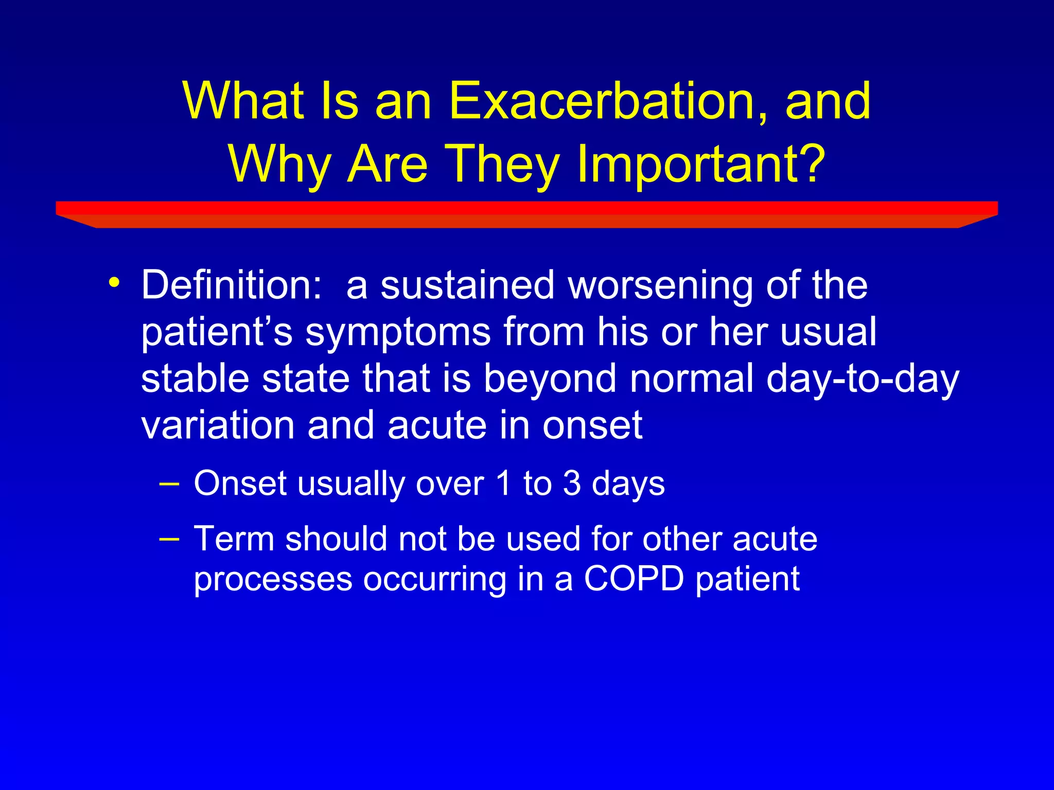 COPD Exacerbations: Significance, Assessment, and Current Management | PPT
