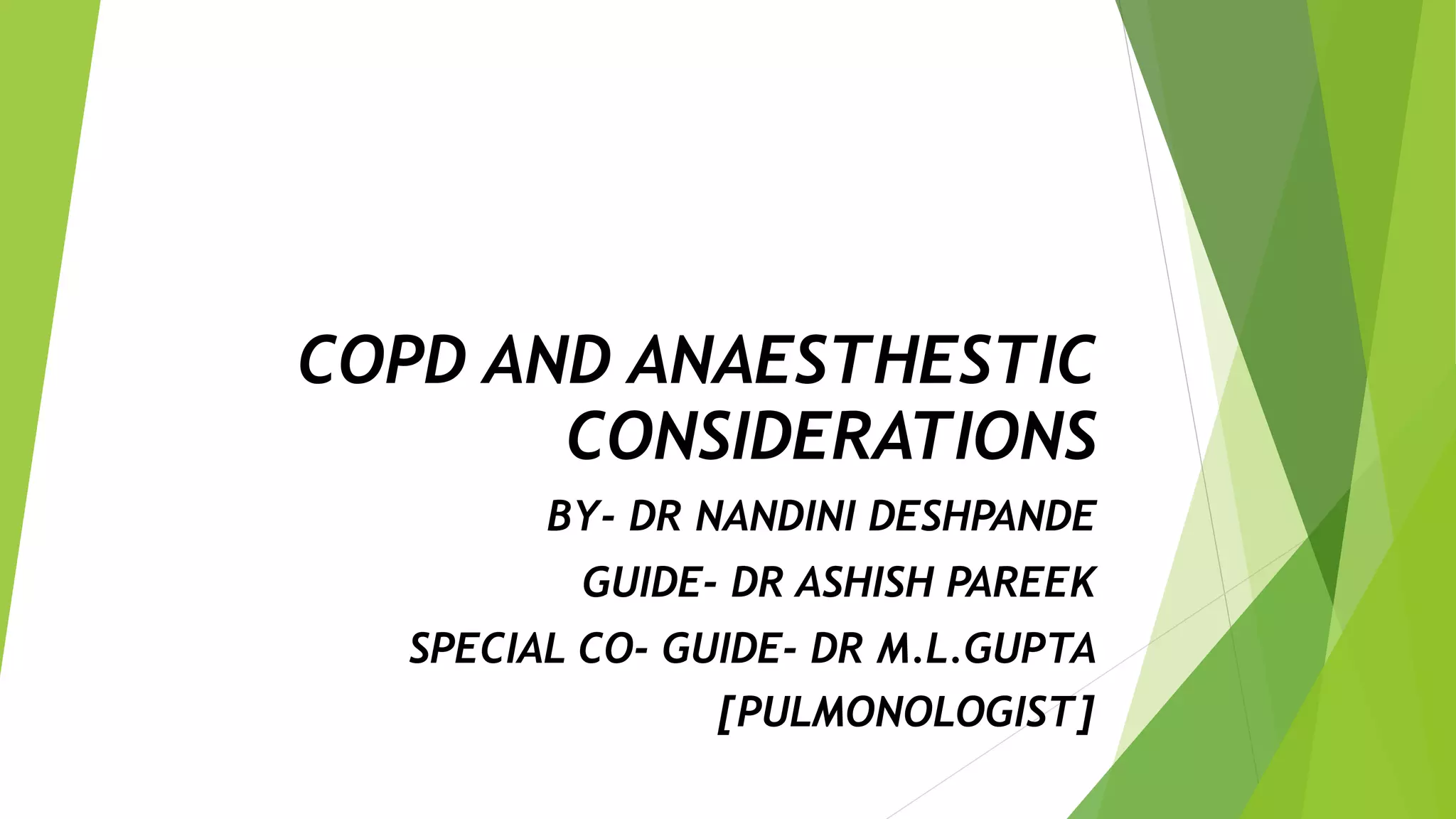 Copd and anaesthetic considerations | PPTX