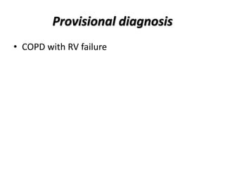 COPD with RV failure - Case Presentation | PPTX