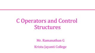 C Operators and Control Structures.pptx