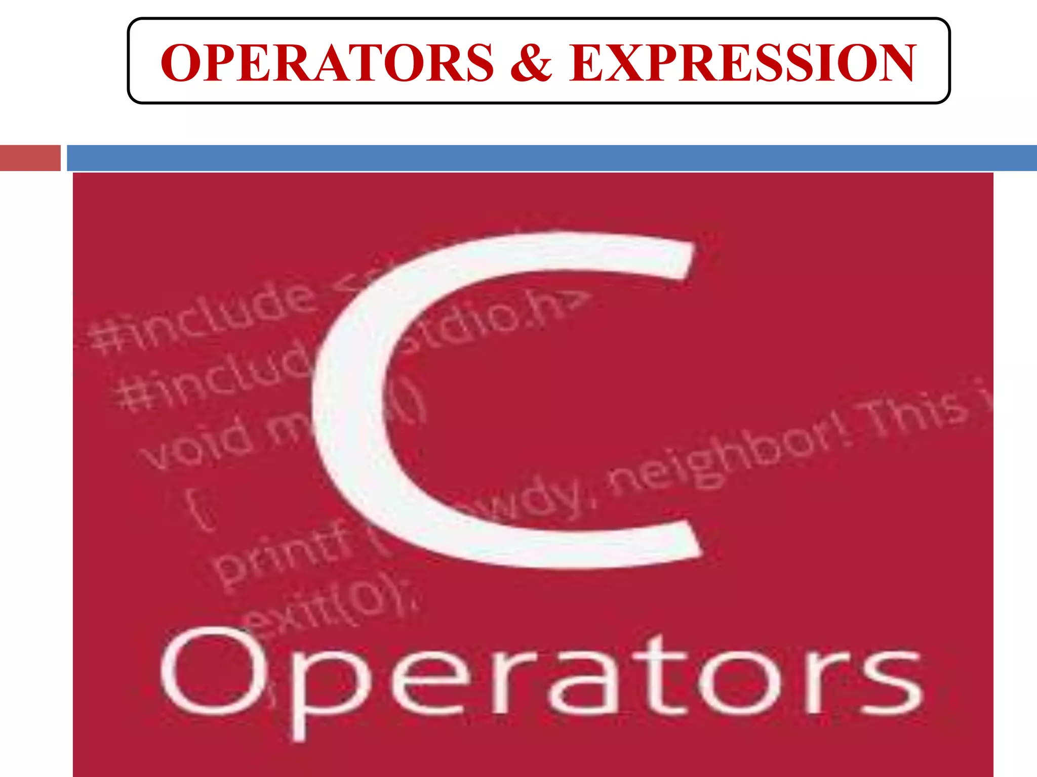 C operators and expression | PPT