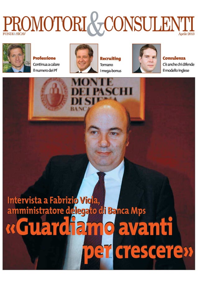 Intervista a Fabrizio Viola, amministratore delegato di Banca Mps ...