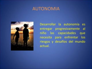 Autonomía en el desarrollo infantil | PPT
