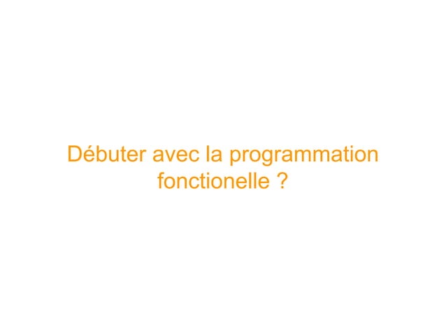 Comprendre la programmation fonctionnelle, Blend Web Mix le 02/11/2016