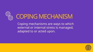 Coping Mechanisms Lecture Notes (Psychiatric Mental Health Nursing) | PPTX