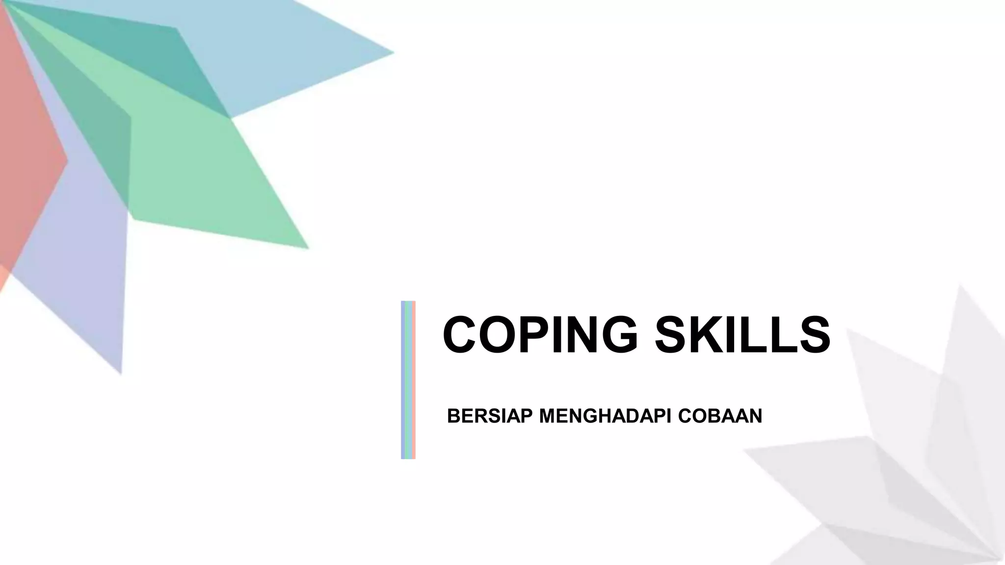 COPING SKILLS 2 FINAL.pptx