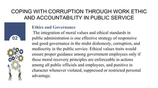 COPING WITH CORRUPTION THROUGH WORK ETHIC AND ACCOUNTABILITY IN PUBLIC ...