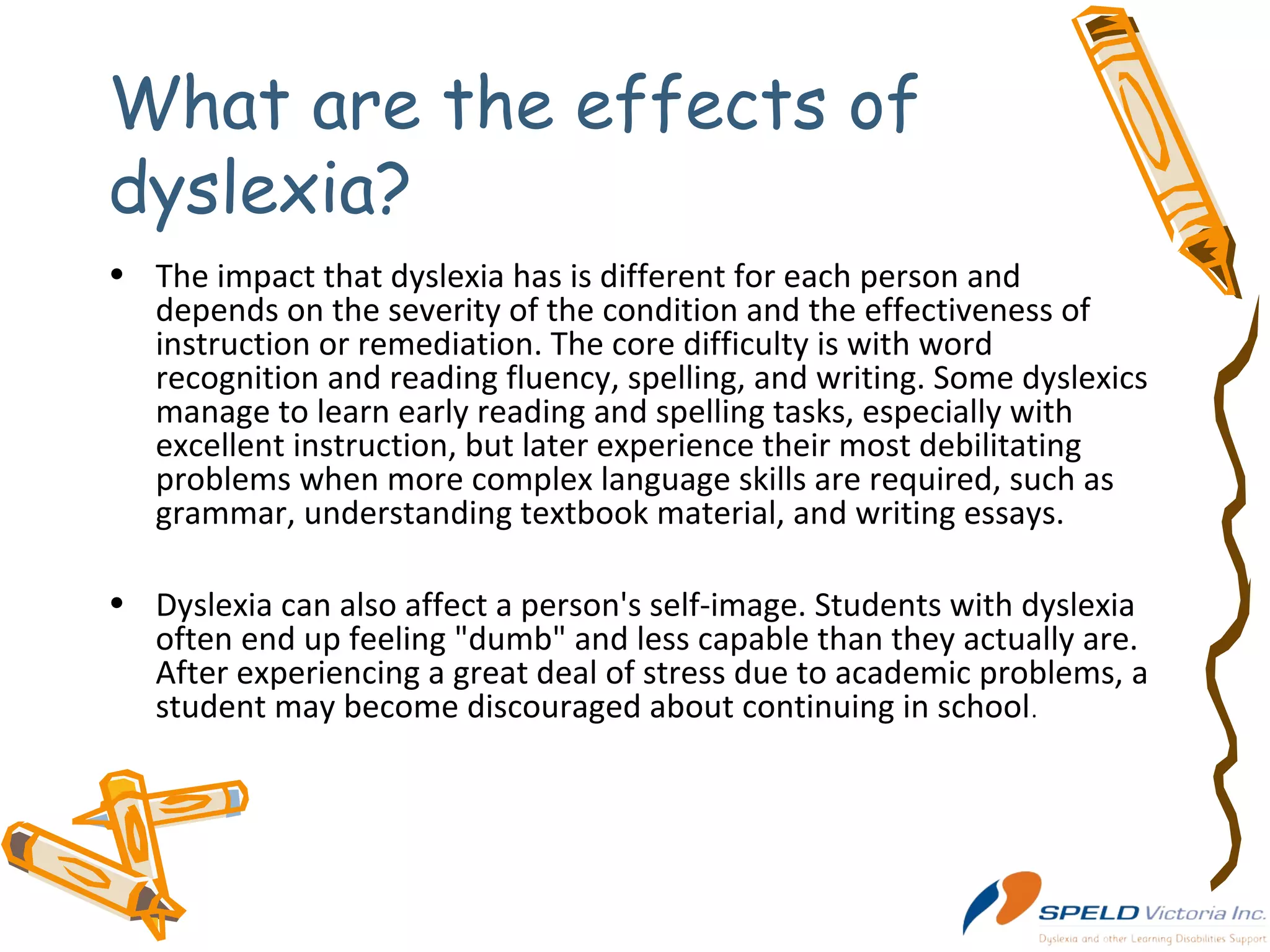 Coping With Dyslexia - Speld Victoria at Australia | PPT