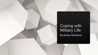 Coping with Military Life | PPT