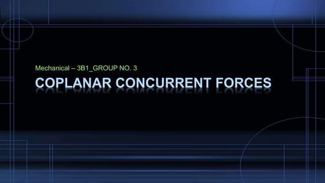 Coplanar concurrent forces | PPTX | Physics | Science