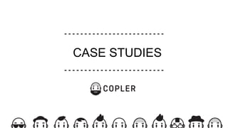Copler case studies | PPT