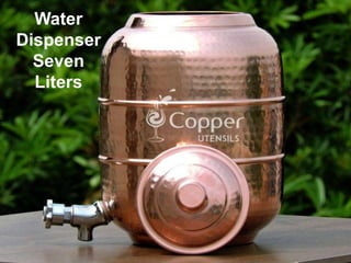 Pure Copper Water Dispenser for Ayurvedic Benefits | PPT
