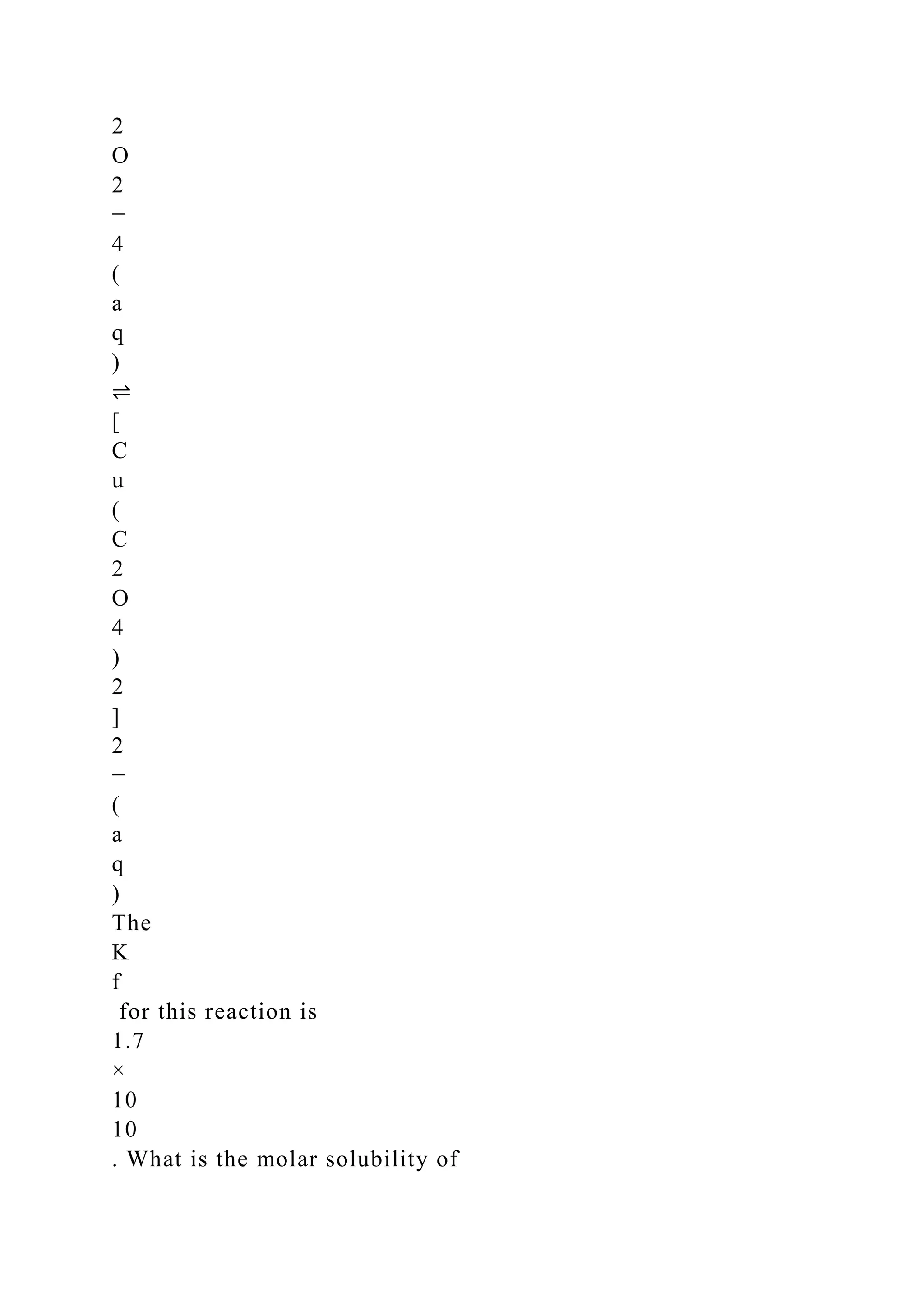 Copper (II) oxalate (CuC2O4) is a sparingly soluble sa.docx