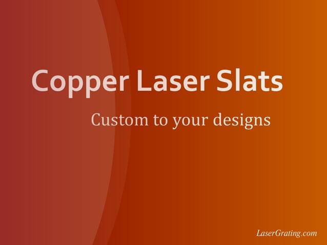 Copper Laser Slats | PPT | Business and Finance