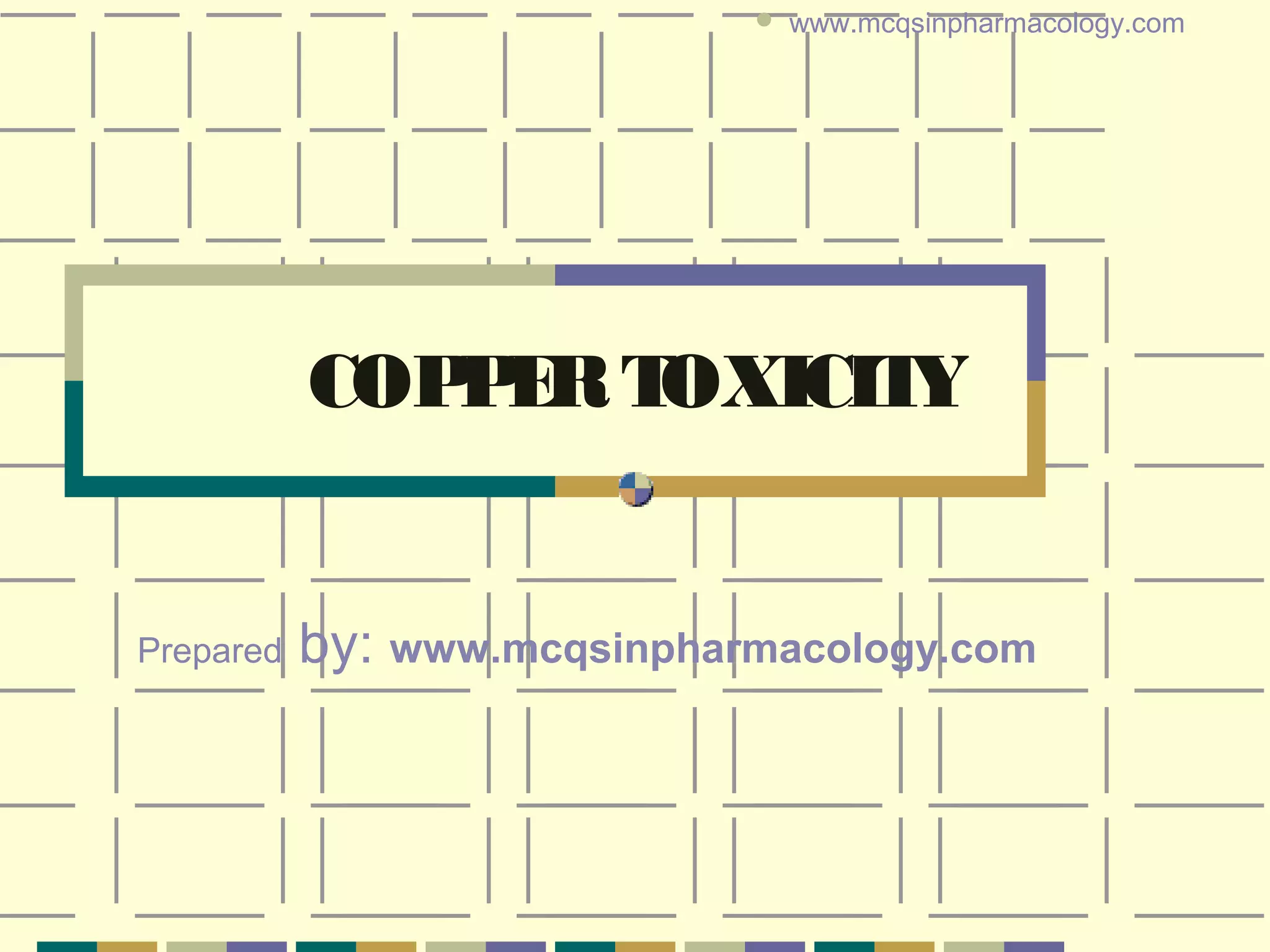 Copper poisoning/Toxicity | PPT