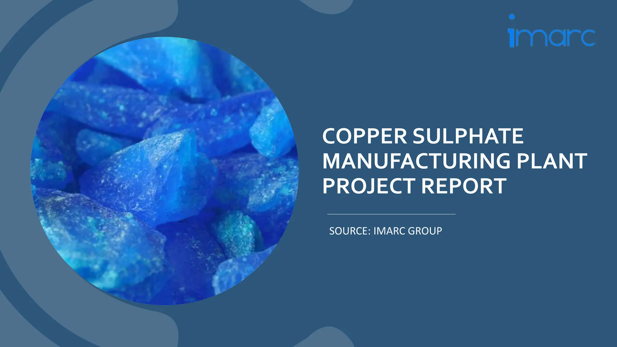 Detailed Project Report on Setting up a Copper Sulphate Manufacturing ...