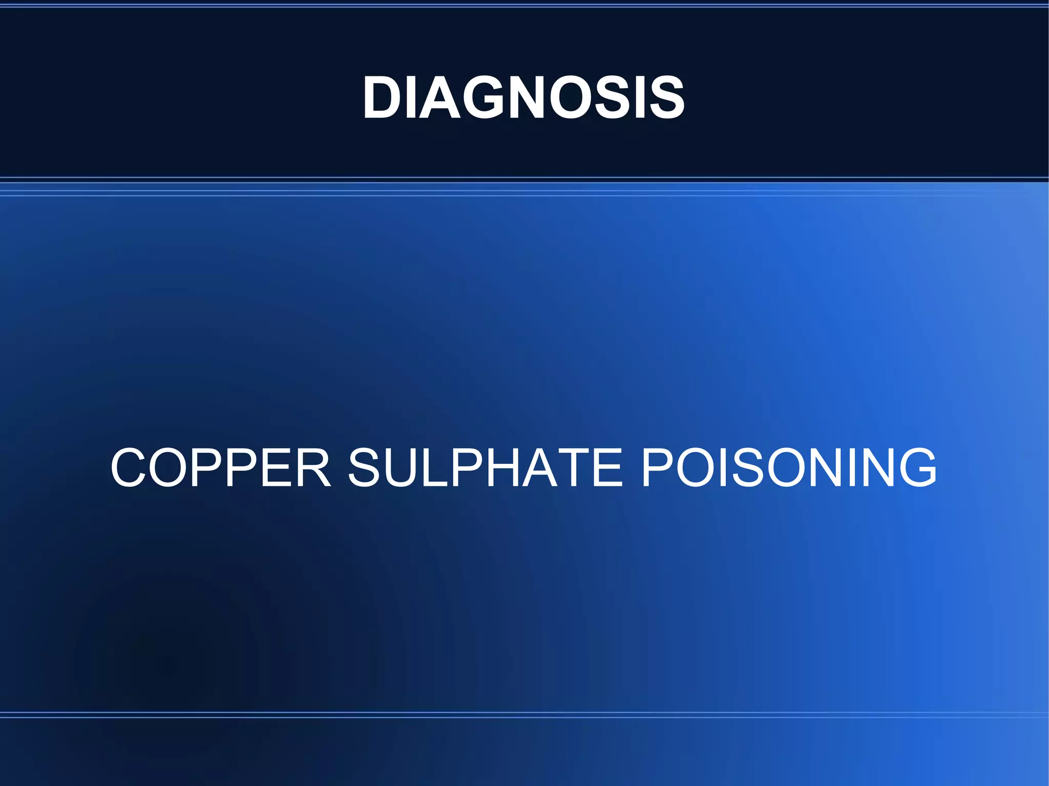 Copper sulphate poisoning | PPT
