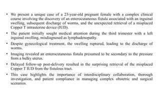 Mistaken calcified worm to copper T : An unusual case report | PPTX