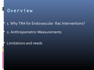 Coppola J - AIMRADIAL 2014 Endovascular - Iliac and femoral | PPT