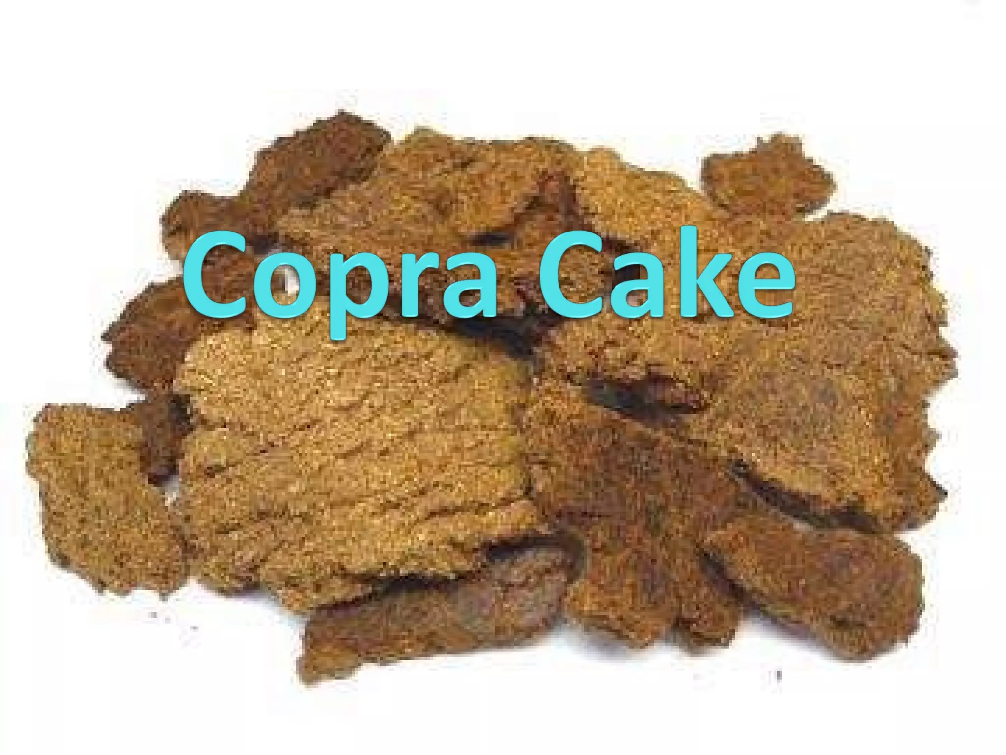 Copra cake | PPT