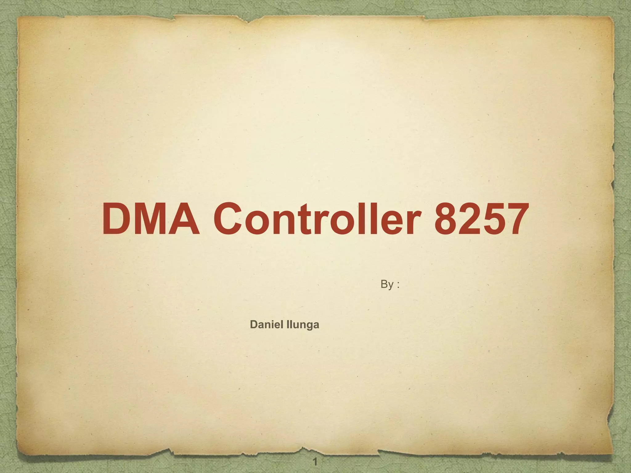 DMA controller intel 8257 | PPTX