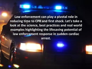 Death From Cardiac Arrest is a Real Crime! Can Law Enforcement Reduce ...