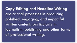 COPY-EDITING-AND-HEADLINE-WRITING ..pptx