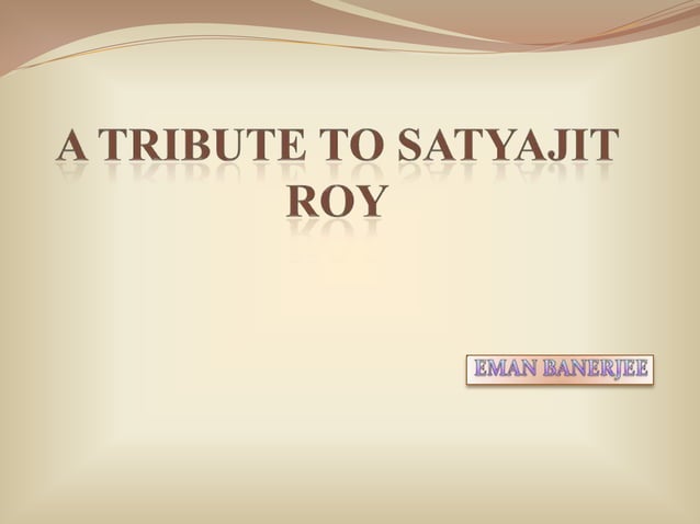 satyajit roy | PPT