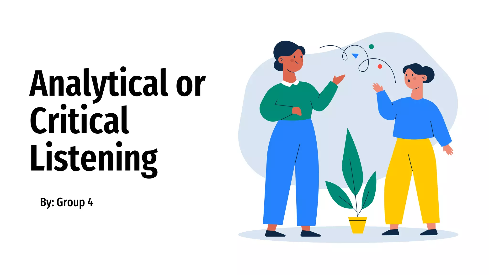 Copy-of-Active-Listening-Infographics-by-Slidesgo-Autosaved-Autosaved.pptx