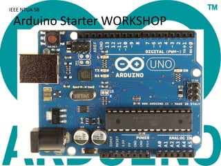 IEEE NTUA SB - Arduino Workshop vol 1 | PPT