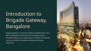 Copy-of-Introduction-to-Brigade-Gateway-Bangalore.pptx
