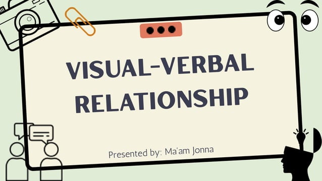 Copy-of-Visual-Verbal-Relationship (2).pptx