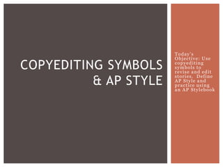 Copy-editing NewSymbols and AP Style.ppt