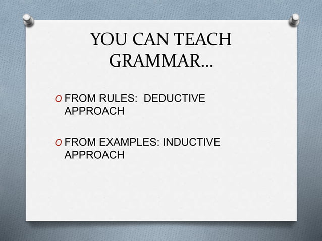 Approaches to the teaching of grammar | PPTX
