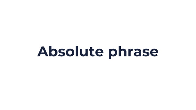 The absolute phrases | PPTX