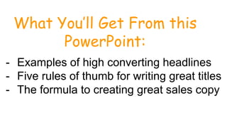 Advertising Headlines That Will Make You Rich | PPT