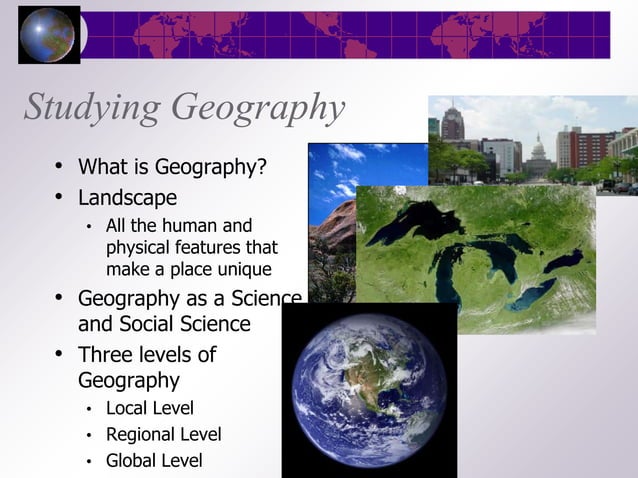 A Geographer’s World | PPTX