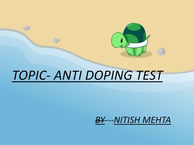 Copy of anti doping test..nitish | PPTX