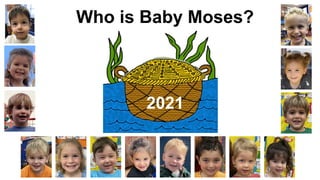Baby Moses Game 2021 | PPT